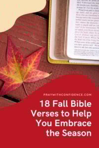 18 Fall Bible Verses to Help You Embrace the Season - Pray With Confidence