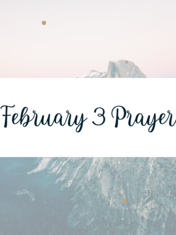 February 2 Prayer (Giving Thanks Always) - Pray With Confidence