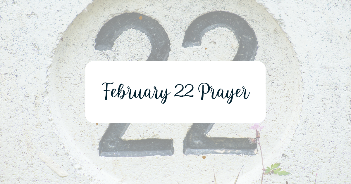 February 22 Prayer - Pray With Confidence