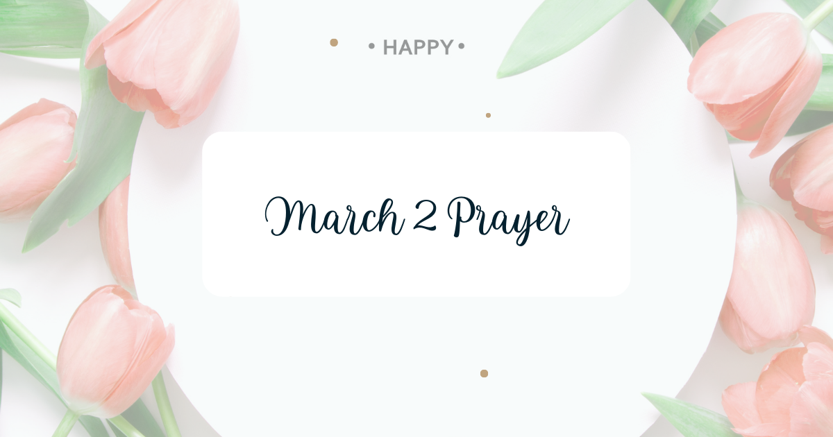 March 2 Prayer - Pray With Confidence