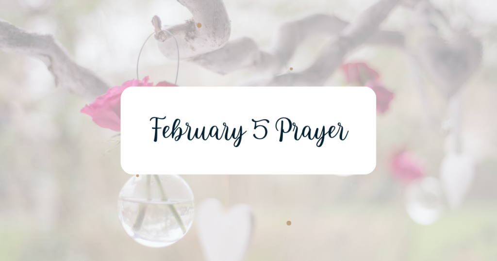 February 6 Prayer - Pray With Confidence