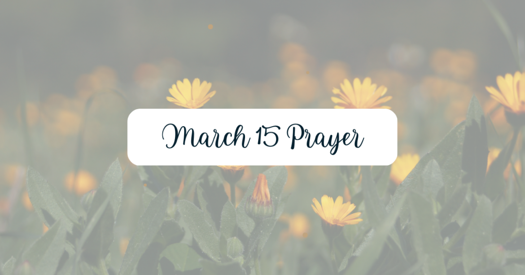 March 15 Prayer (Based on Exodus 14:31 commentary) - Pray With Confidence