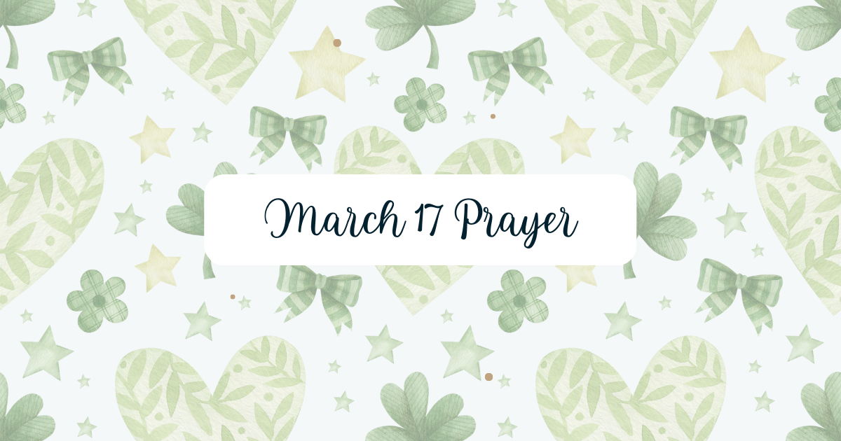 March 17 Prayer- Rolling our Worries to God - Pray With Confidence