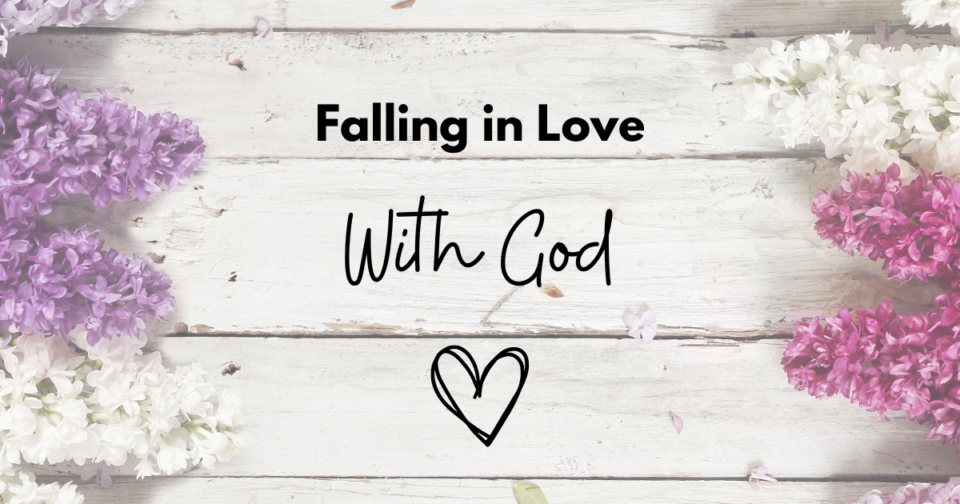 How to Fall In Love With God (13 Ways No One's Talking About) - Pray ...