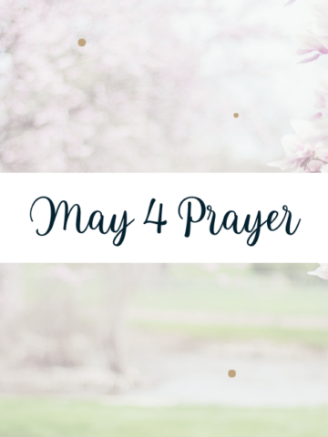 May 5 prayer - Pray With Confidence