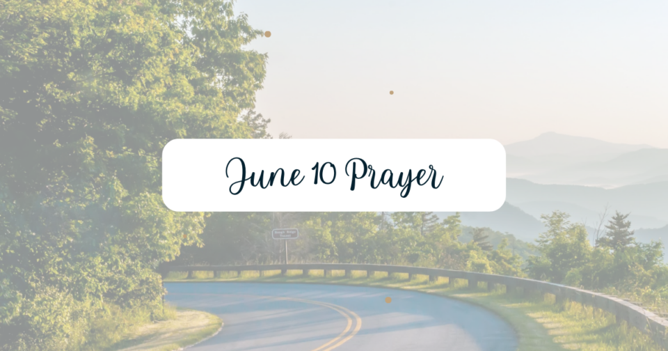 June 10 Prayer - Pray With Confidence