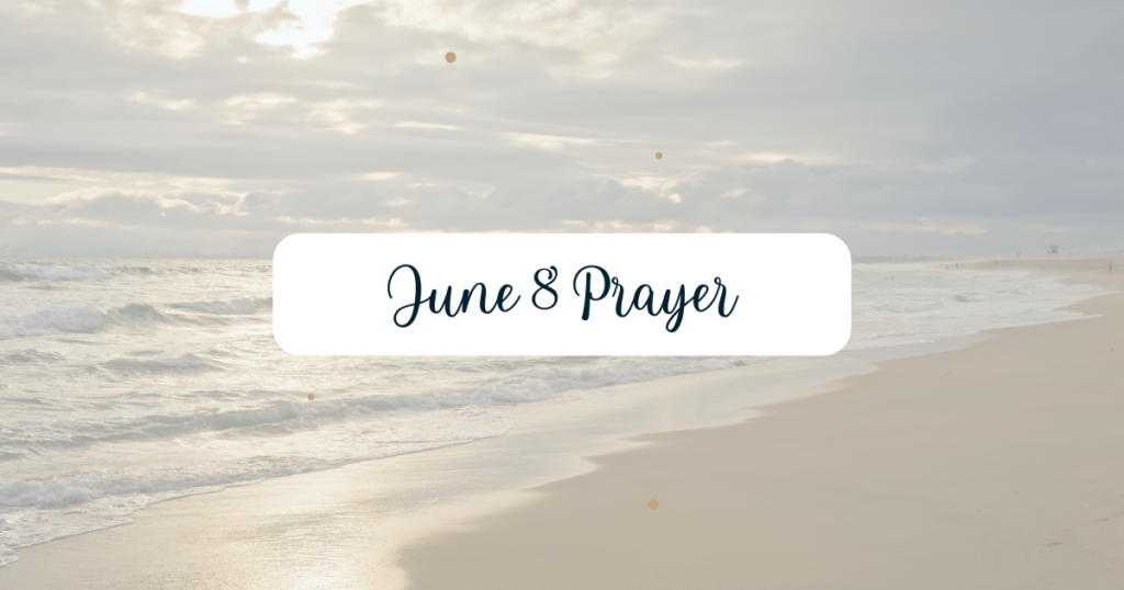 June 8 Prayer (The Holy Spirit Shining) - Pray With Confidence
