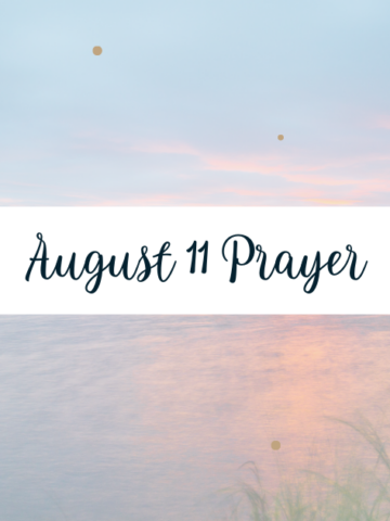 August 9th Prayer - Pray With Confidence