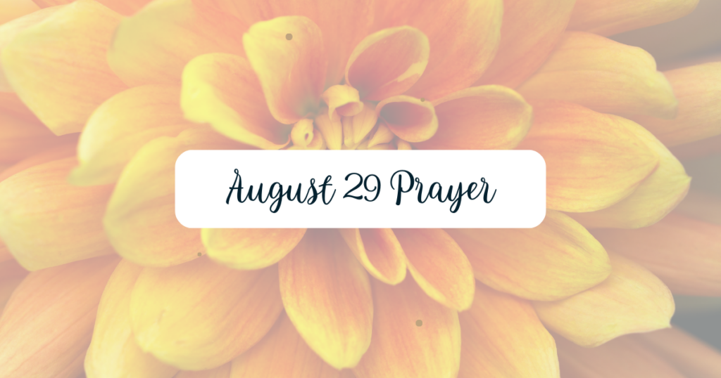 August 29 Prayer - Pray With Confidence