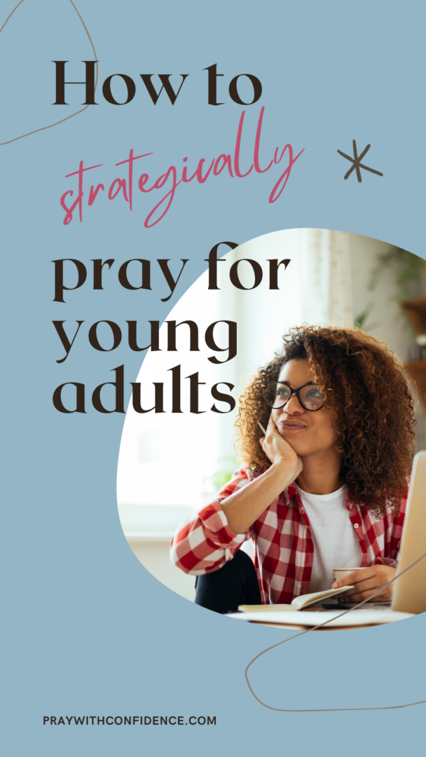 6 Strategic Prayers for Young Adults and Their Spiritual Stability ...
