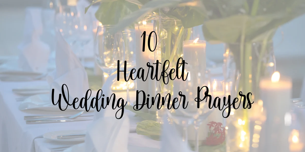 Wedding reception dinner prayer examples | Beachweddingtips.com